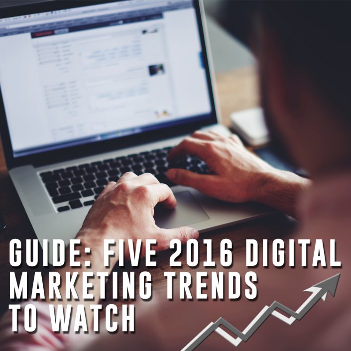 Guide: Five 2016 Digital Marketing Trends to Watch - Bright Age